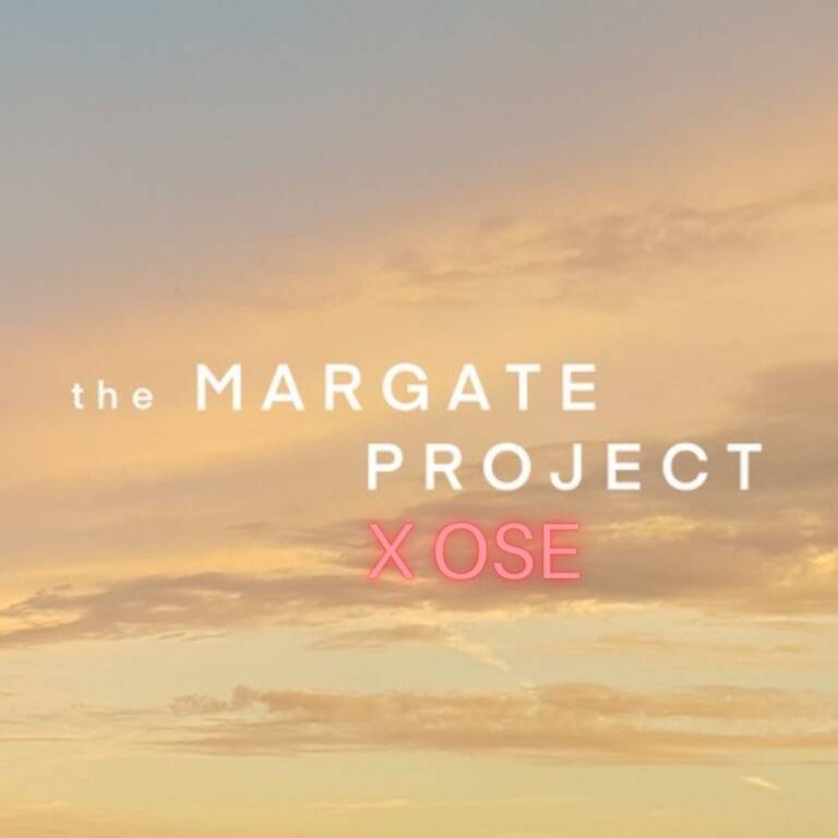 The Margate Project X OSE – Open School East